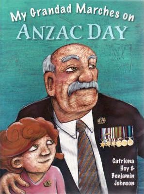 My Grandad Marches on Anzac Day - Wattle Gum Homeschool