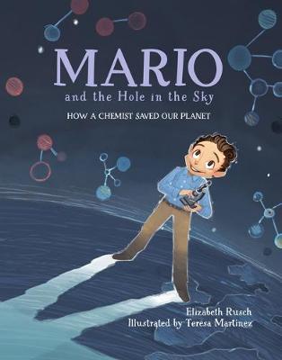Mario and the Hole in the Sky: How a Chemist Saved Our Planet - Wattle ...